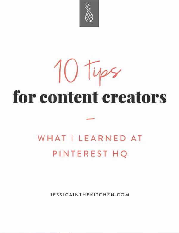 10 tips for Content Creators that I Learned at Pinterest HQ - Jessica ...