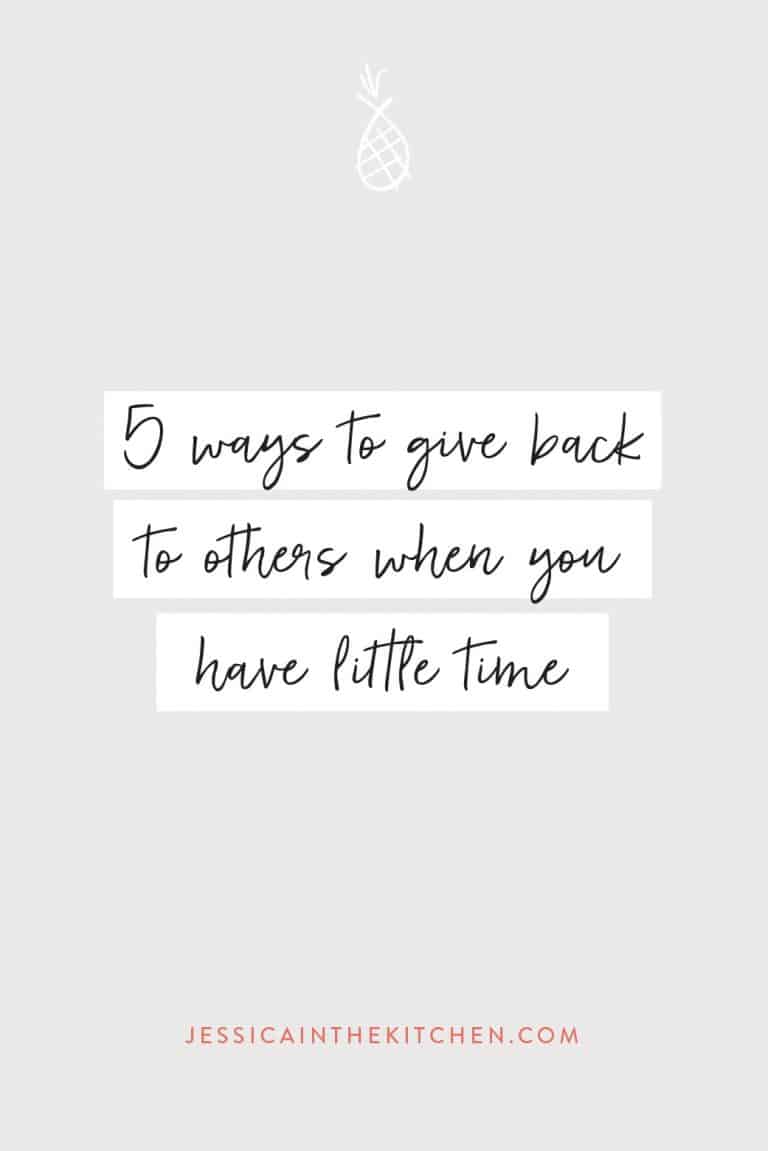 5 Ways to Give Back to Others When You Have Little Time - Jessica in ...